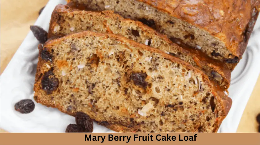 Mary Berry Fruit Cake Loaf Recipe: A Delicious and Easy-to-Make Treat