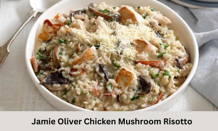 Easy Jamie Oliver Chicken Mushroom Risotto Recipe 🍄 🥧